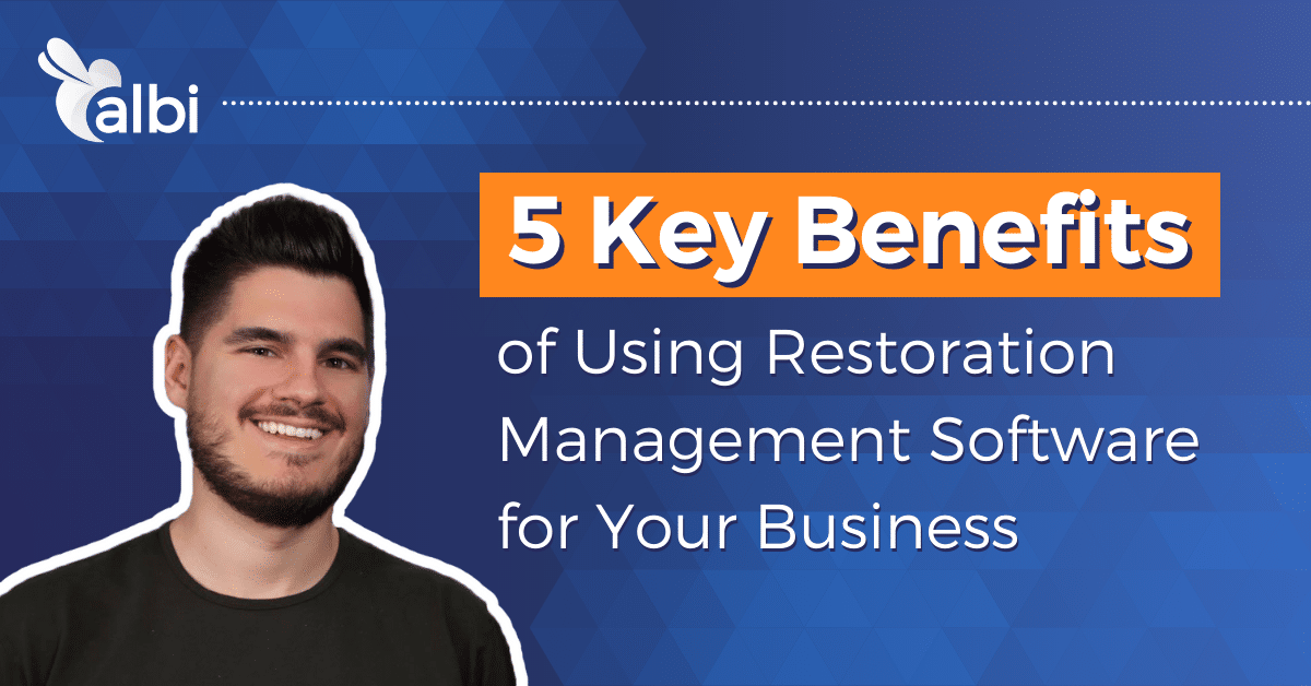 Benefits of Using Restoration Management Software for Business