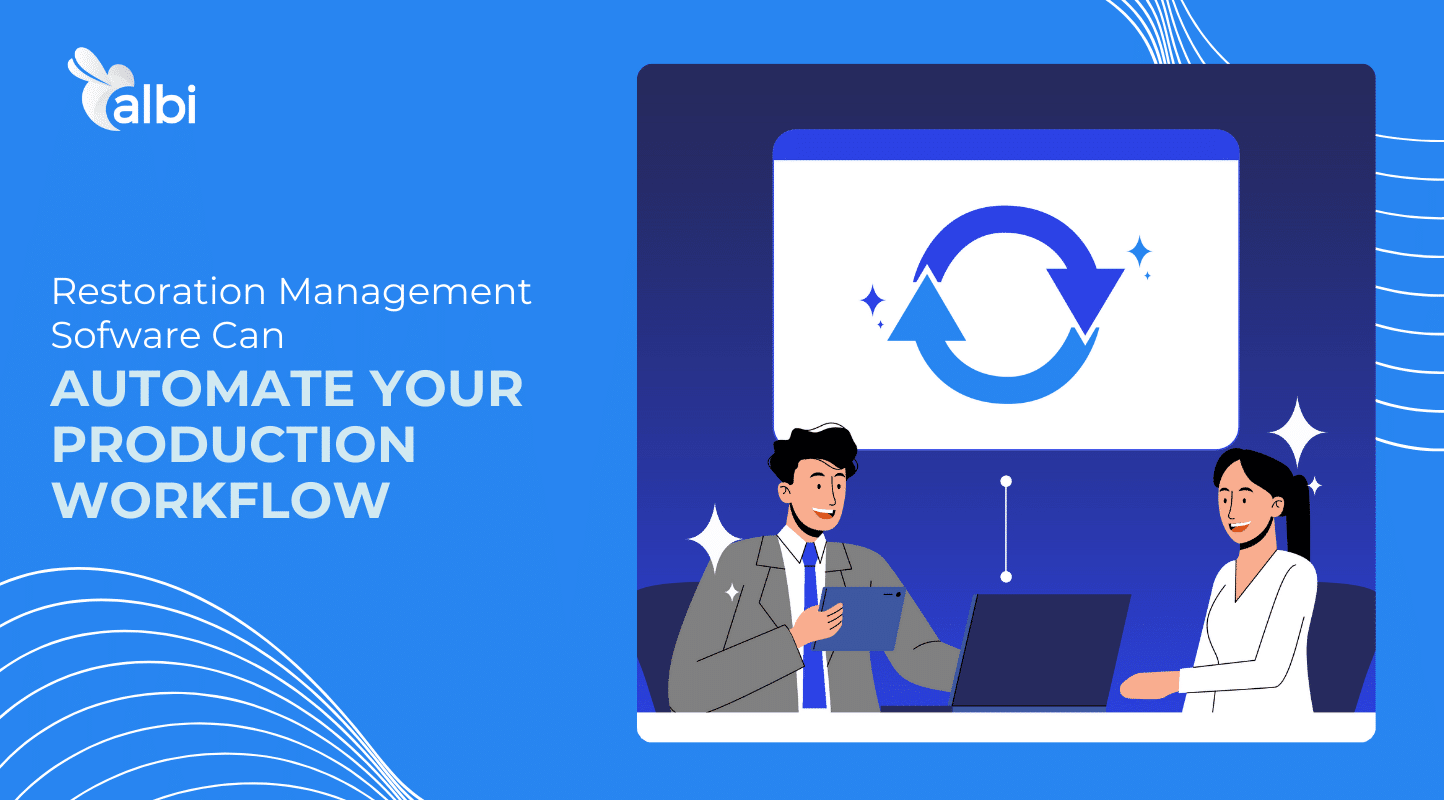 How to Improve Restoration Workflow Management